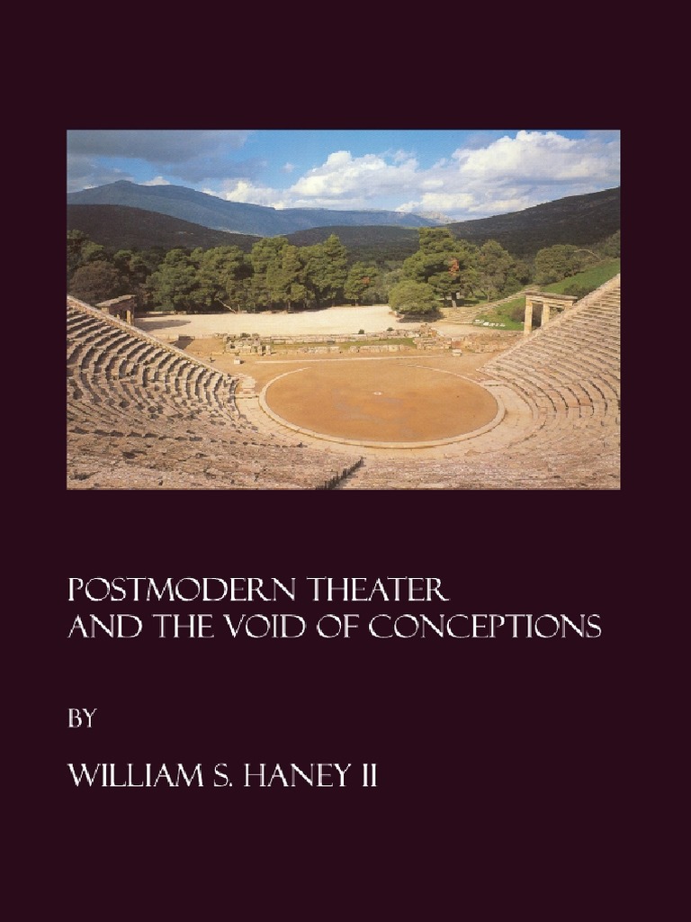 William S. Haney II - Postmodern Theater & The Void of Conceptions ...
