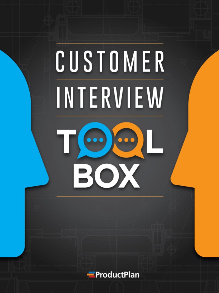 Customer Interview Tool Box by ProductPlan PDF | PDF | Insight | Question