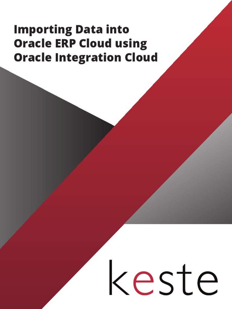 Importing Data Into Oracle ERP Cloud Using Oracle Integration Cloud | PDF | Cloud Computing ...