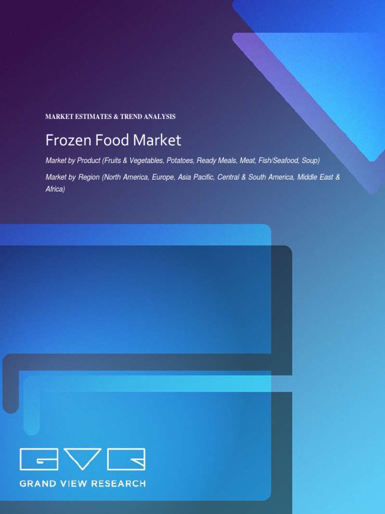 Sample - Frozen Food Market Analysis and Segment Forecast To 2024 | PDF ...