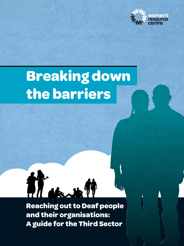 Breaking Down The Barriers: Reaching Out To Deaf People and Their ...