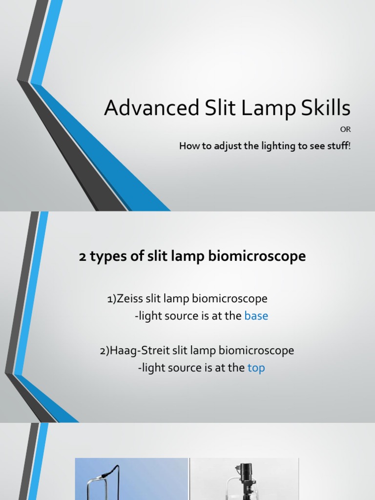Advanced Slit Lamp Skills: How To Adjust The Lighting To See Stuff ...