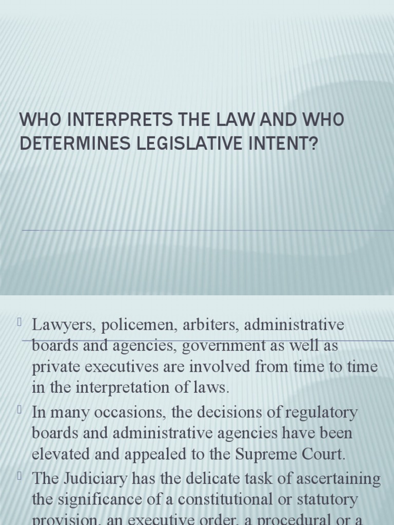 Who Interprets The Law and Who Determines Legislative Intent? | PDF ...