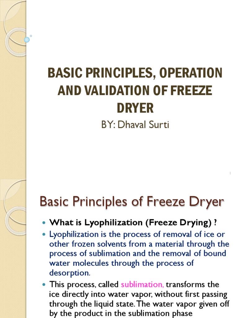 Basics of Lyophilisation - by Dhaval Surti | PDF | Freeze Drying | Ice