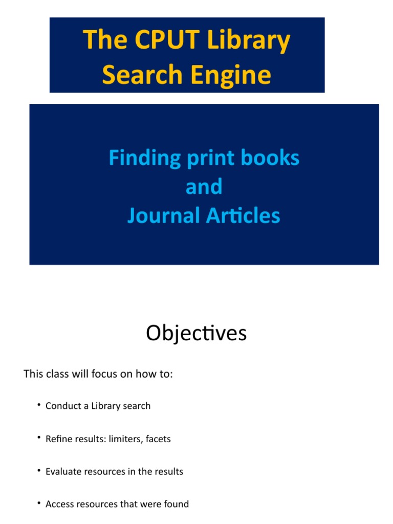 The CPUT Library Search Engine: Finding Print Books and Journal Articles | PDF | Citation | Web ...