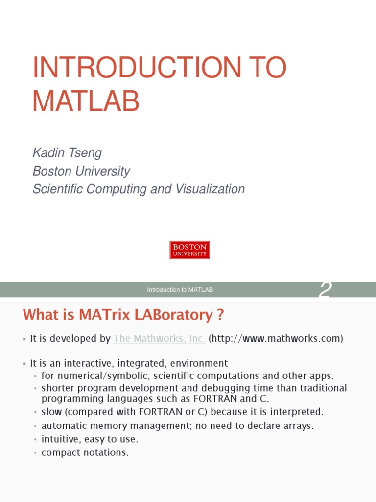 Introduction To Matlab: Kadin Tseng Boston University Scientific ...