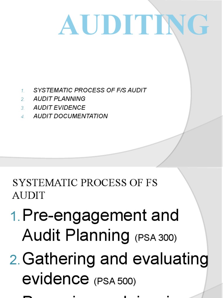 Auditing: Systematic Process of F/S Audit Audit Planning Audit Evidence ...
