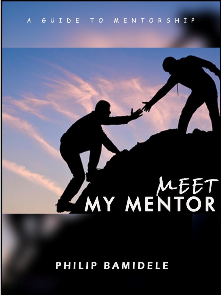 Meet My Mentor | PDF | Mentorship | Disciple (Christianity)