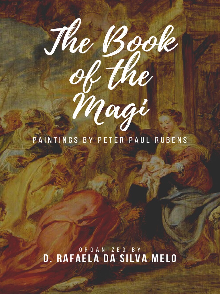 The Book of The Magi: Paintings by Peter Paul Rubens Por D. Rafaela Da Silva Melo | PDF