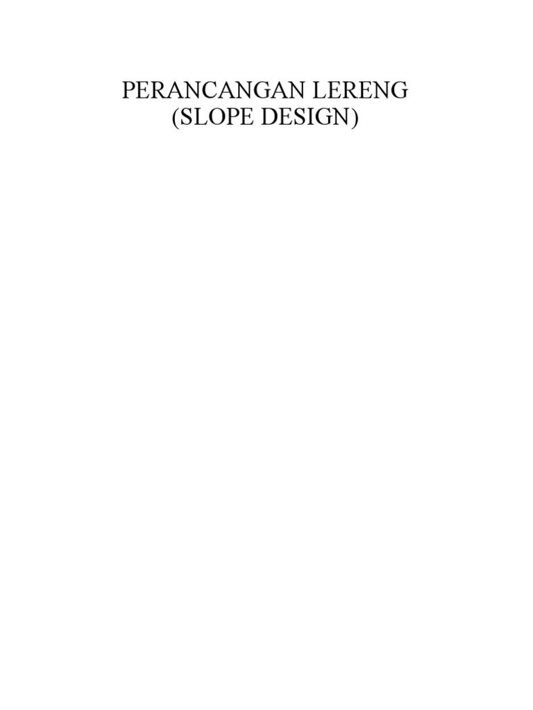 Perancangan Lereng (Slope Design) | PDF | Mechanical Engineering ...