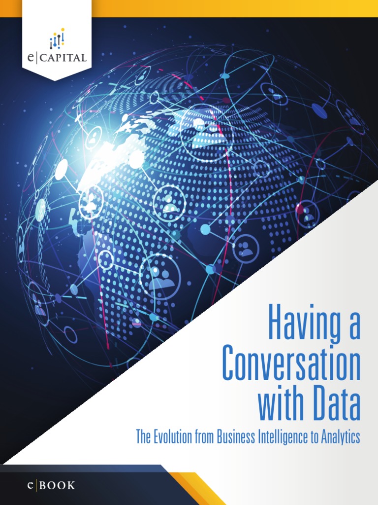Having A Conversation With Data: The Evolution From Business ...
