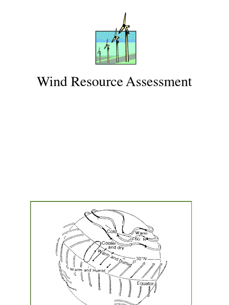 Wind Resource Assessment: Guidelines for Site Measurements, Data Analysis, and Modeling of Wind ...