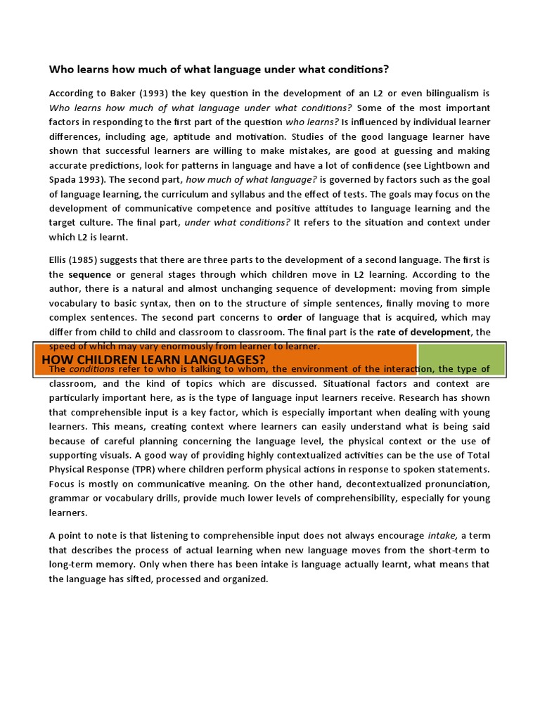 Who Learns How Much of What Language Under What Conditions?: How ...