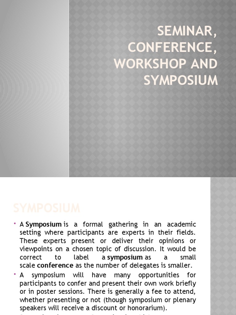 Differences Between Symposium and Conference | PDF | Seminar | Expert