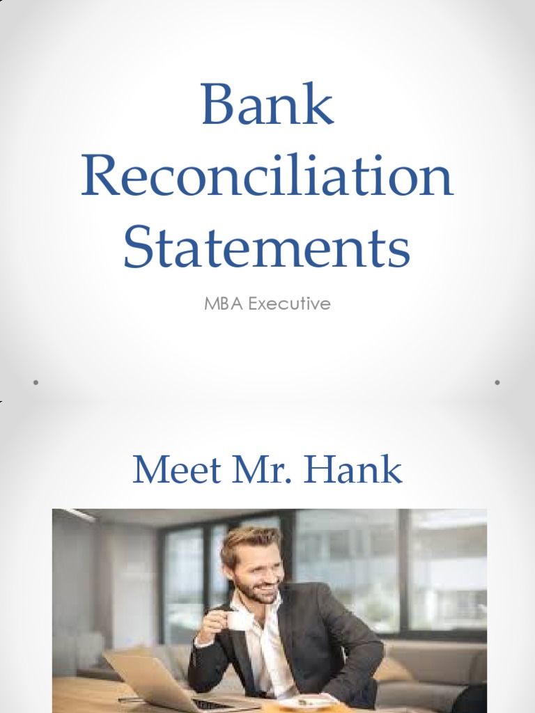 Bank Reconciliation Process and Entries | PDF | Cheque | Banks