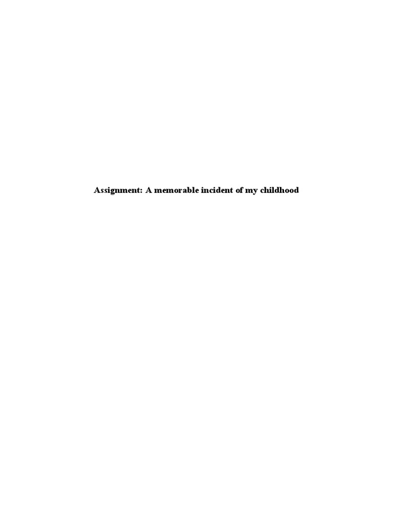 Assignment-A Memorable Incident of My Childhood | PDF