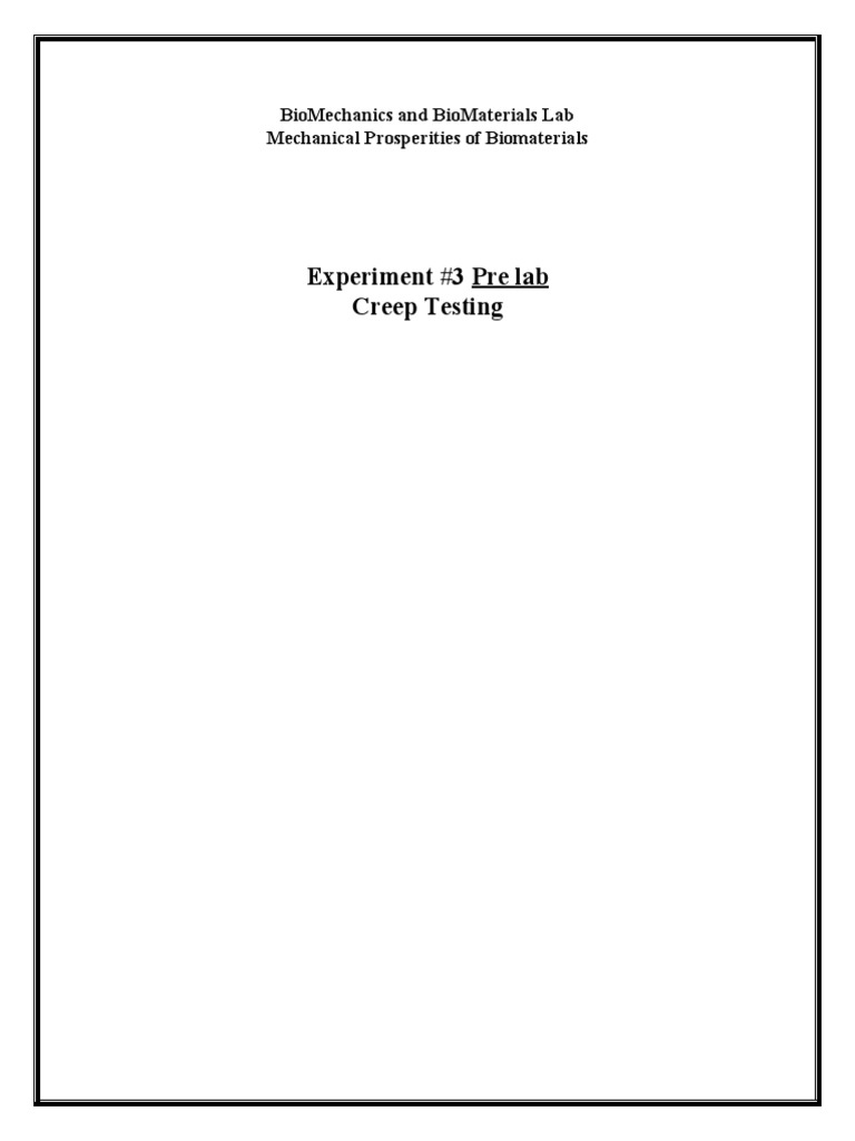 Experiment #3 Pre Lab Creep Testing: Biomechanics and Biomaterials Lab ...