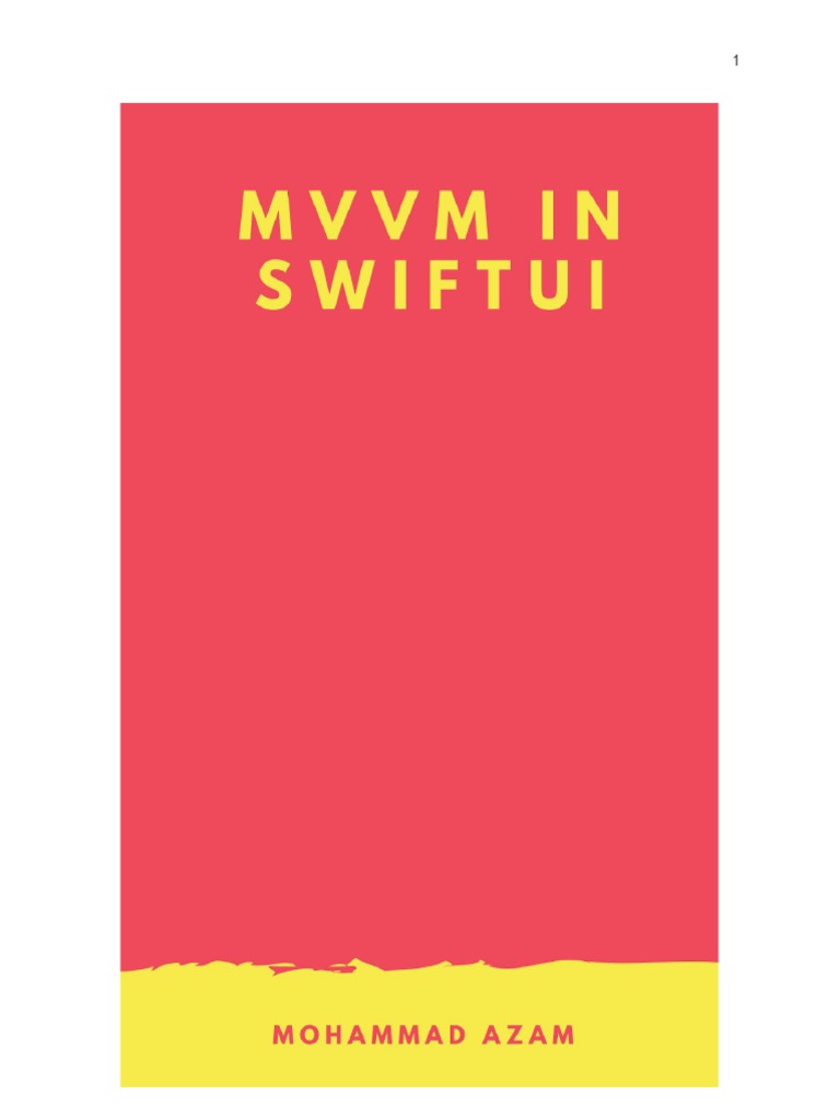 MVVM in SwiftUI - Mohammad Azam | PDF | Xcode | Application Programming Interface
