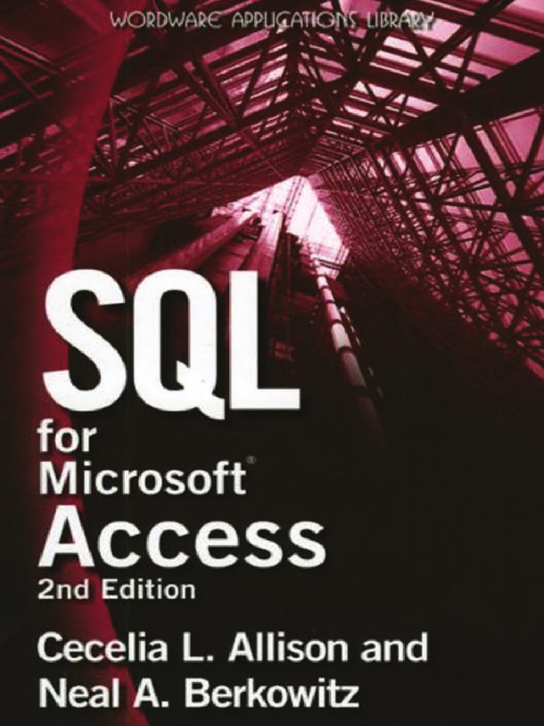 Allison, Berkowitz - 2008 - SQL For Microsoft Access PDF | PDF | Microsoft Access | Databases