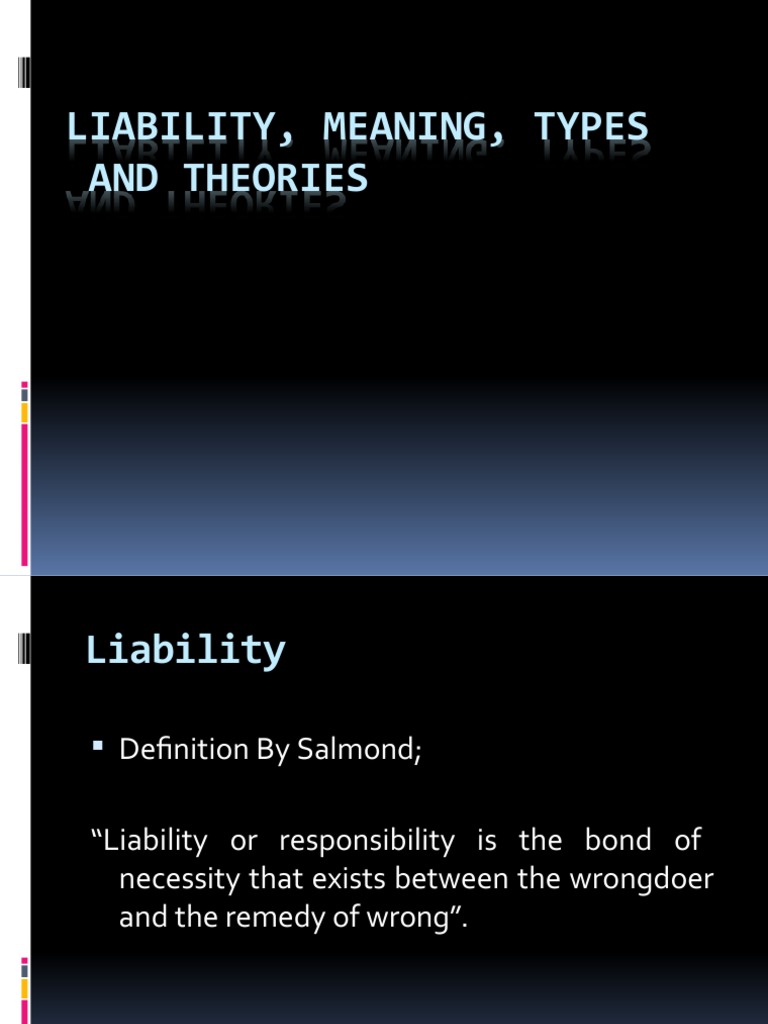 Liability, Meaning, Types and Theories | PDF | Legal Liability | Legal ...
