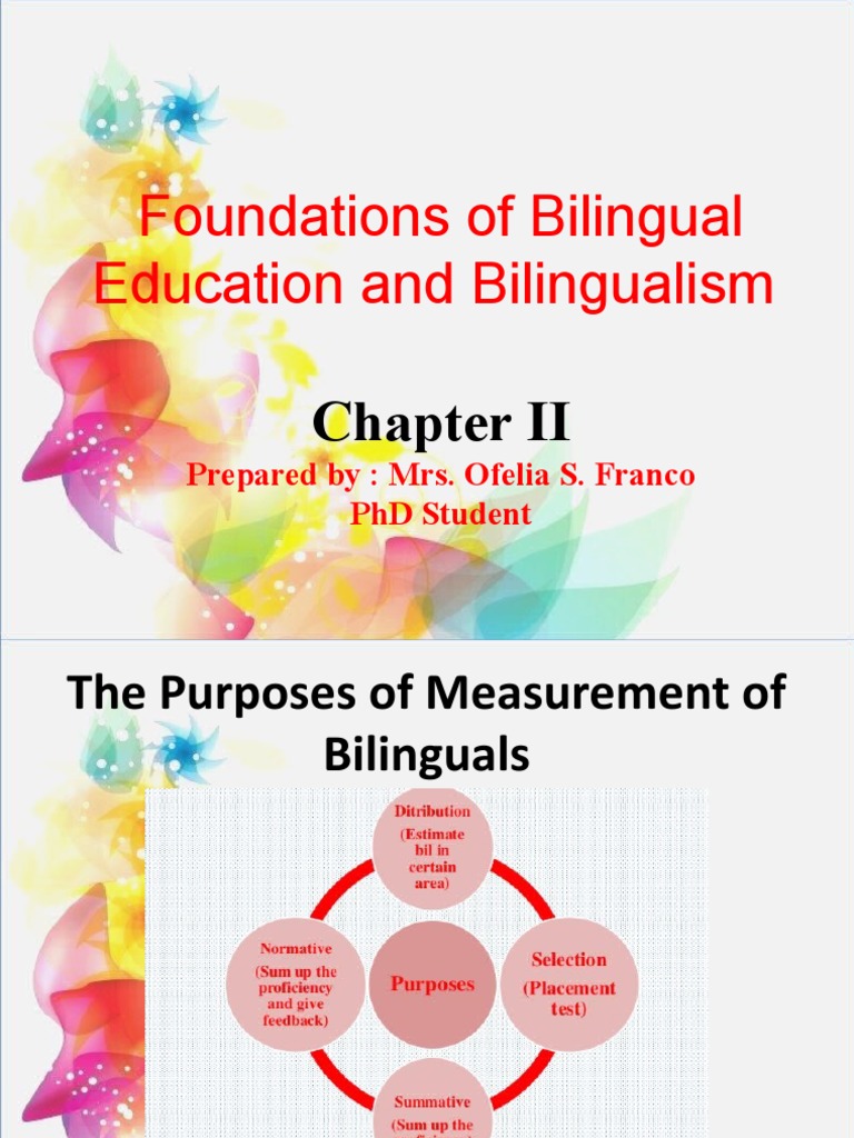Foundations of Bilingual Education and Bilingualism: Prepared By: Mrs ...