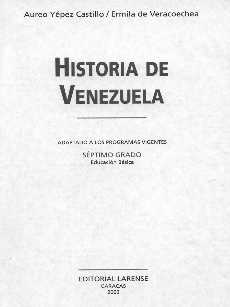 Historia Oe Venezuela: Aureo Yepez Castillo / Ermila de Veracoechea | PDF | Venezuela | América ...