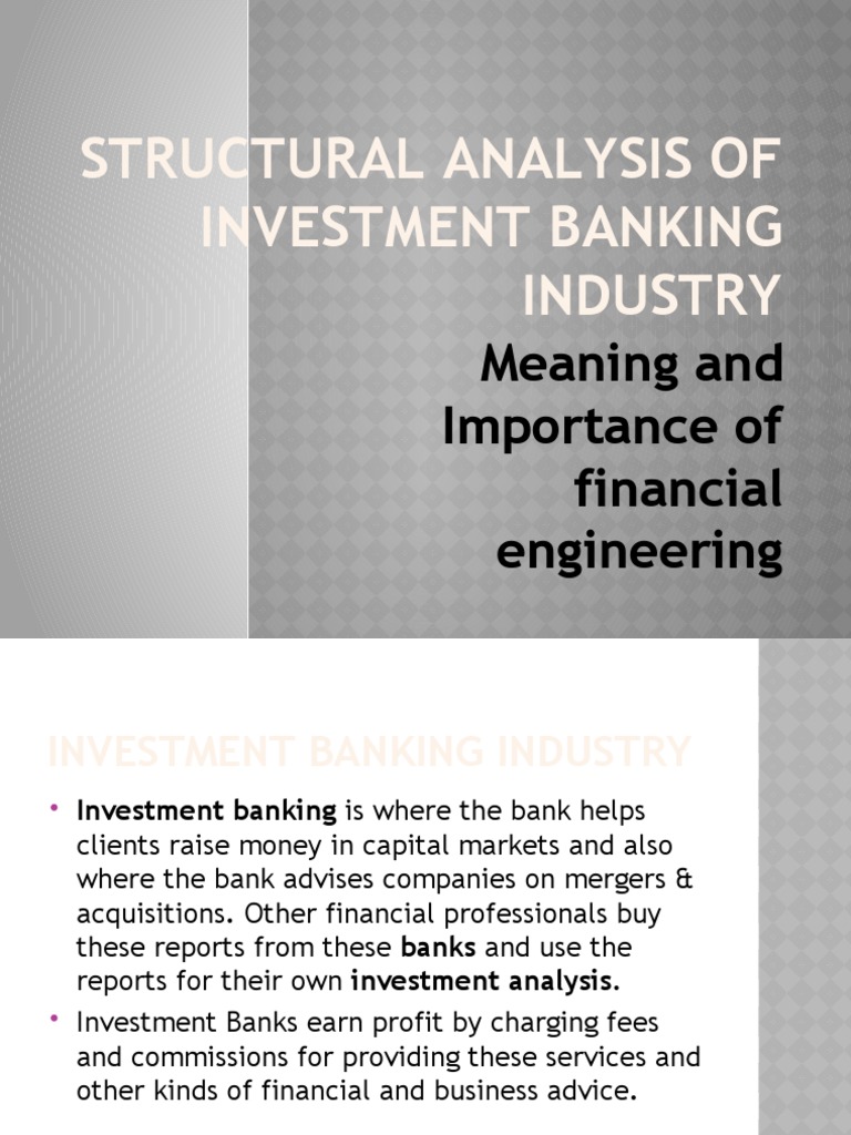 Structural Analysis of Investment Banking Industry: Meaning and ...