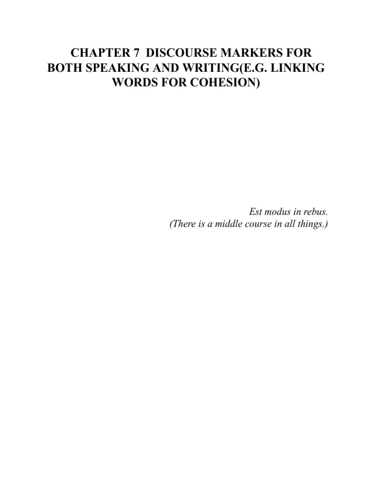 Chapter 7 Discourse Markers For Both Speaking and Writing (E.G. Linking Words For Cohesion ...