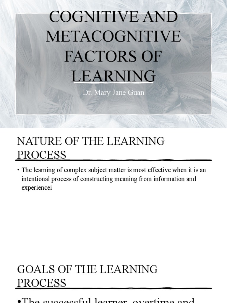 Week 2 - COGNITIVE AND METACOGNITIVE FACTORS OF LEARNING | PDF | Metacognition | Education Theory