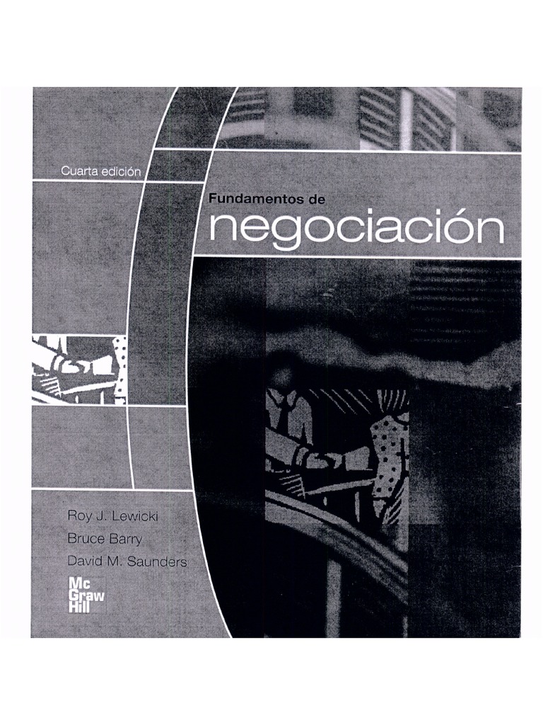 Lewicky, Barry y Saunders. La Negociación Internacional y Transcultural ...
