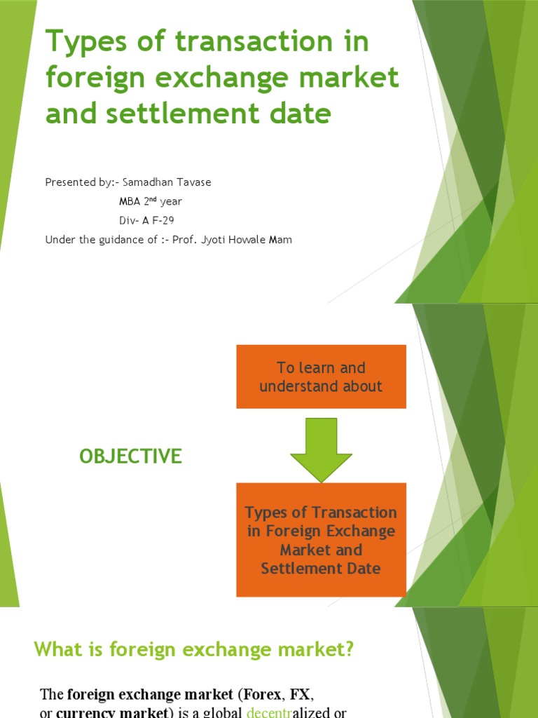 Types of Transaction in Foreign Exchange Market and Settlement Date ...