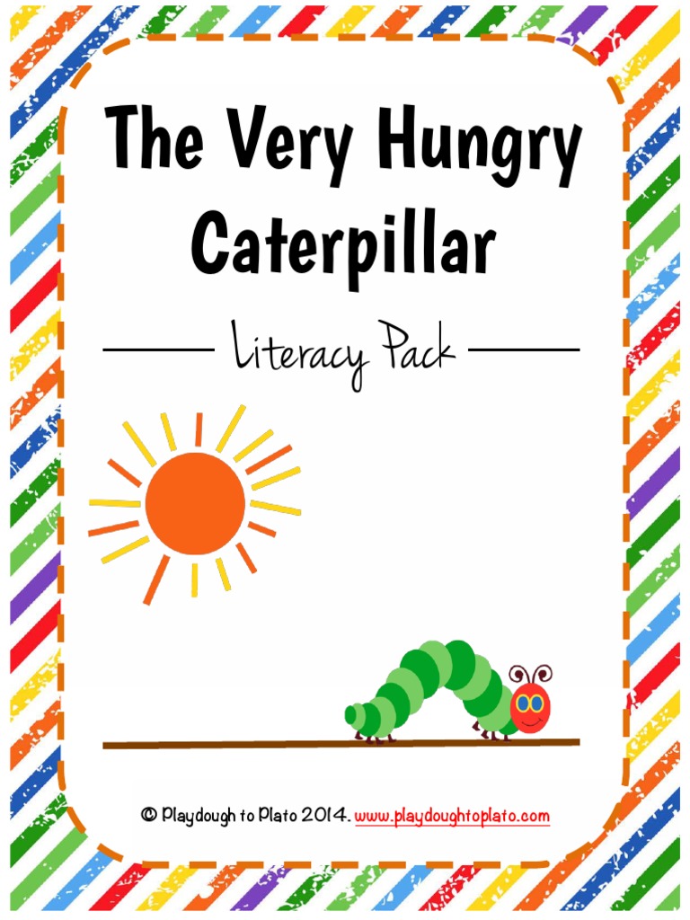 The Very Hungry Caterpillar: Literacy Pack | PDF | Butterfly | Pupa