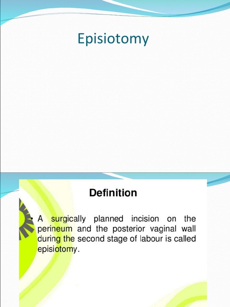 Episiotomy | PDF | Childbirth | Surgical Suture