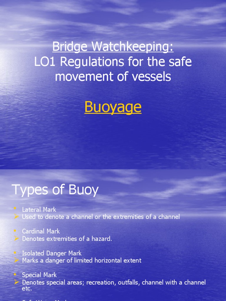 Bridge Watchkeeping: LO1 Regulations For The Safe Movement of Vessels ...