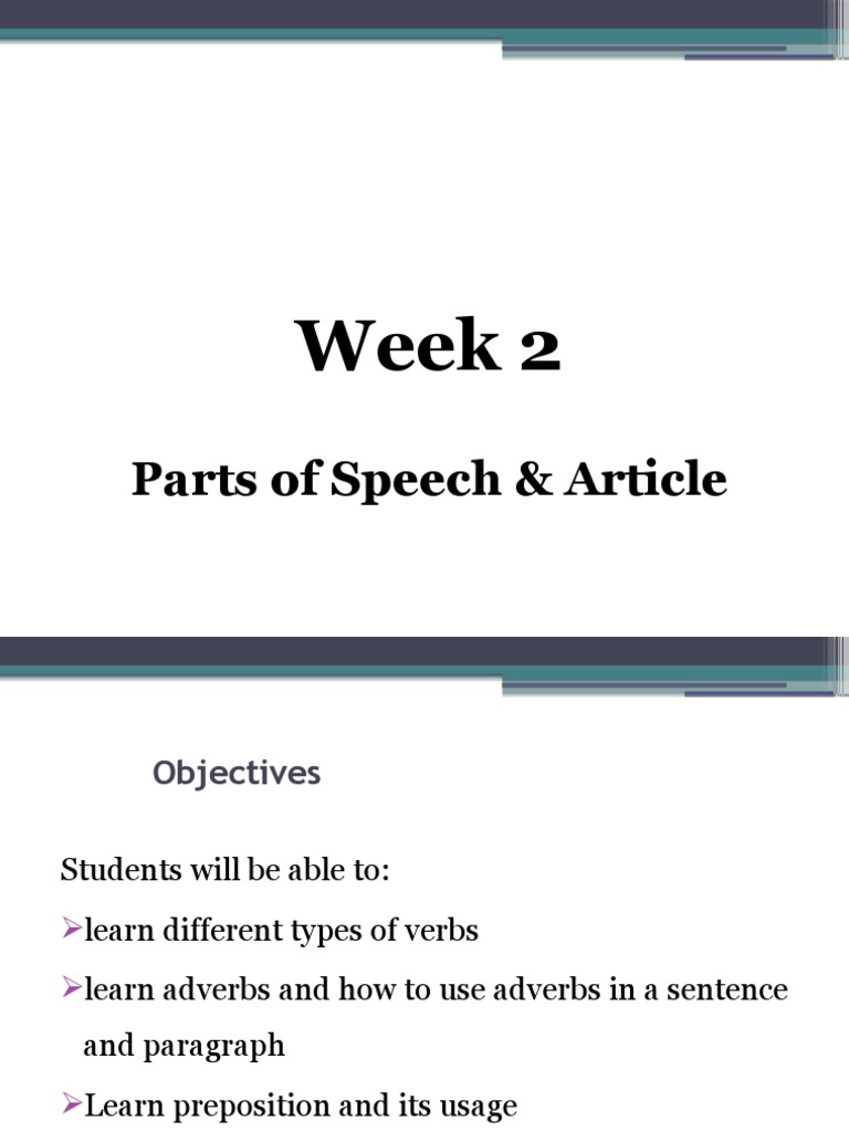 Week 2 Parts of Speech & Article | PDF | Verb | Adverb
