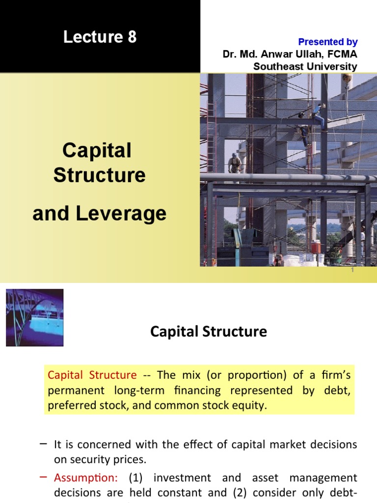 Capital Structure and Leverage: Dr. Md. Anwar Ullah, FCMA Southeast ...