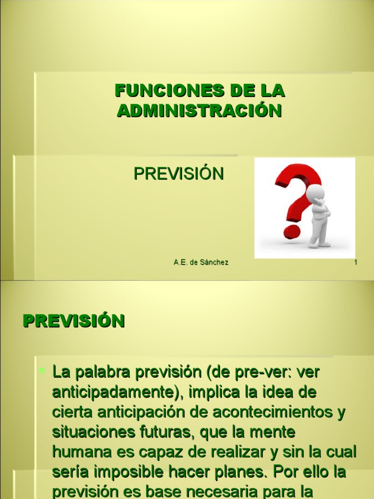 FUNCIONES DE LA ADMINISTRACIÓN-2.ppt Previsión y Principios | PDF