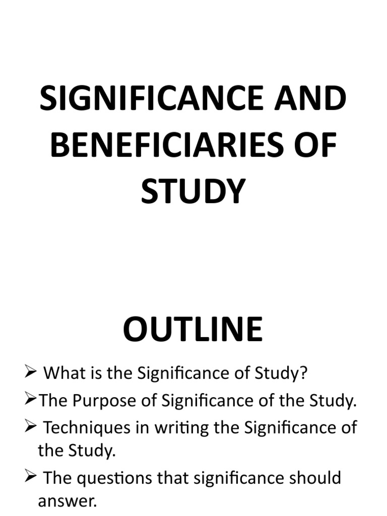 Significance and Beneficiaries of Study | PDF | Nursing | Psychology