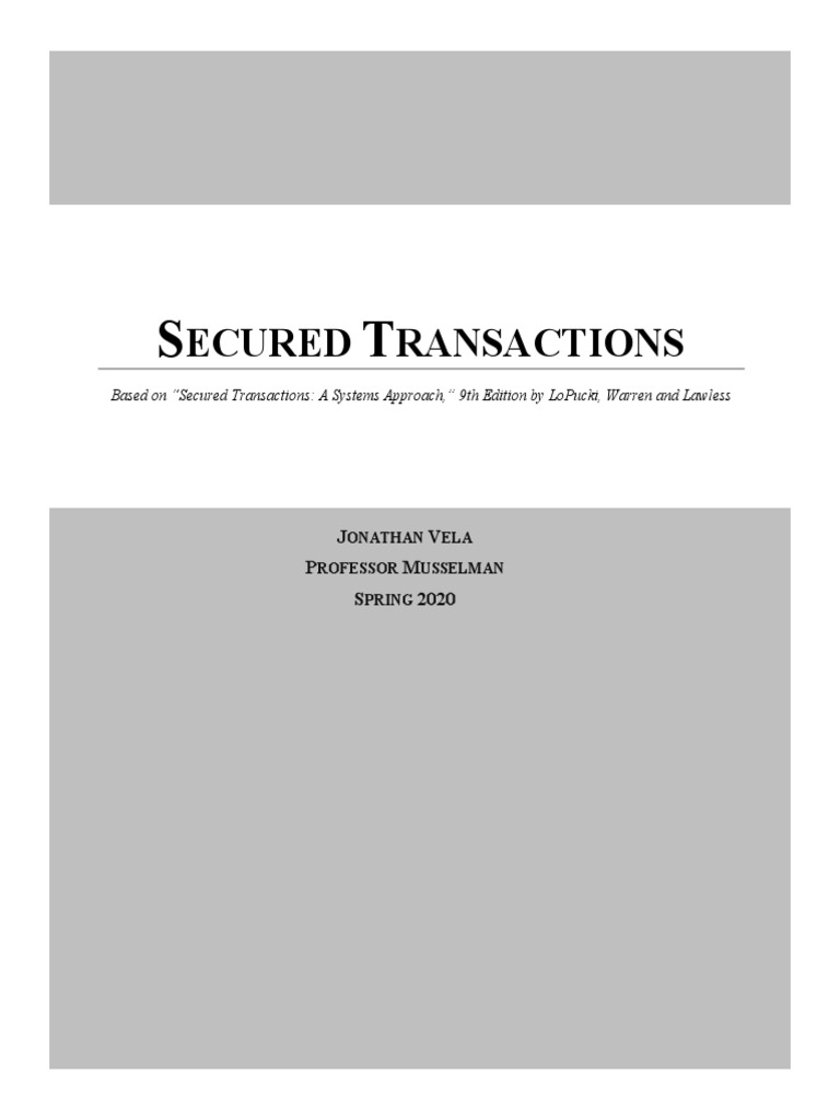 Vela - Secured Transactions Outline | PDF | Foreclosure | Security Interest