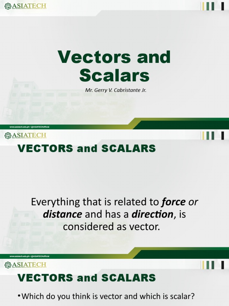 Vectors and Scalars: Mr. Gerry V. Cabristante JR | PDF | Euclidean Vector | Abstract Algebra