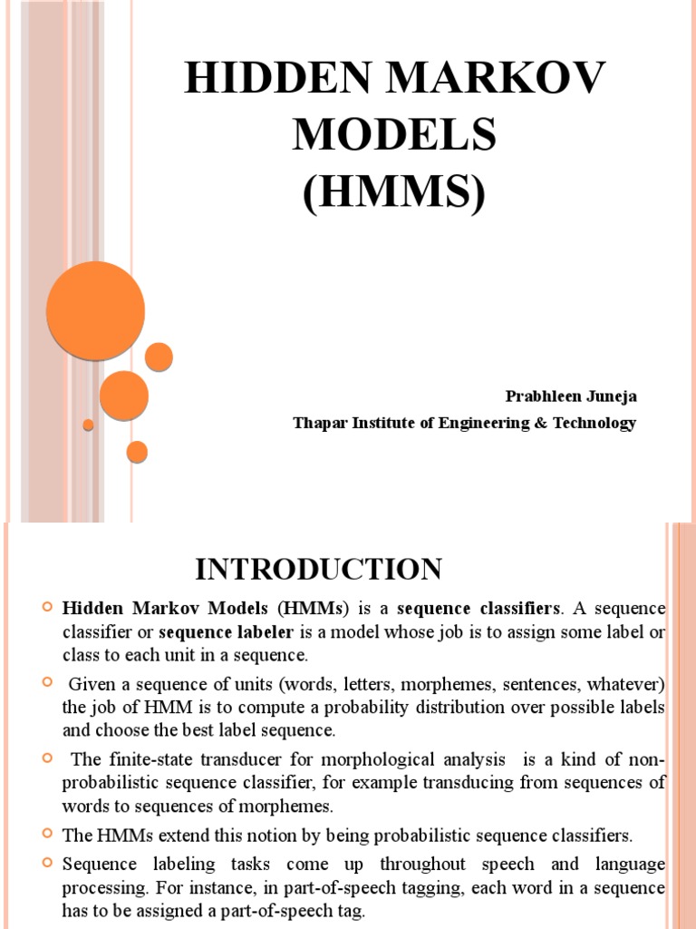 Hidden Markov Models (HMMS) : Prabhleen Juneja Thapar Institute of ...