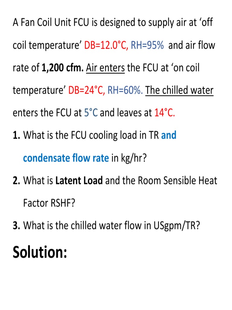 Chilled Water Flow Rate Calculation in FCU | PDF | Latent Heat | Heat