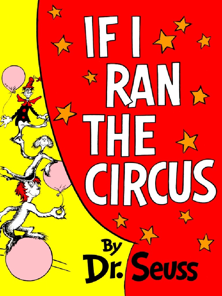 If I Ran The Circus - Dr. Seuss | PDF
