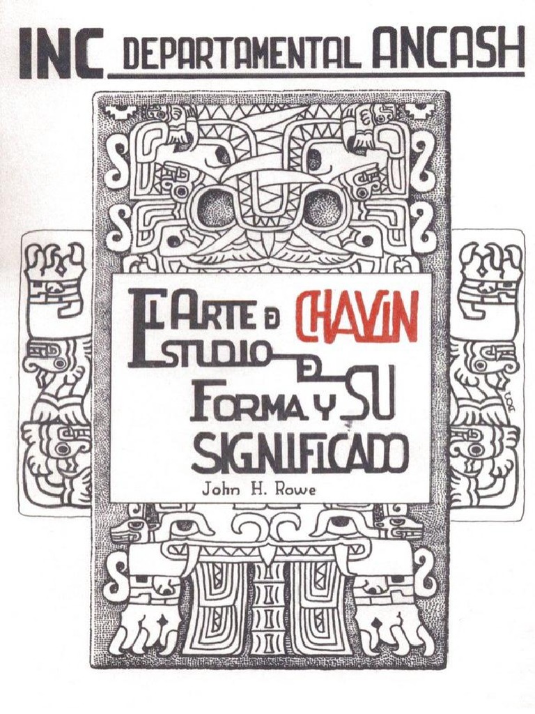 Rowe (1987) El Arte de Chavin Estudio de Forma y Su Significado | PDF
