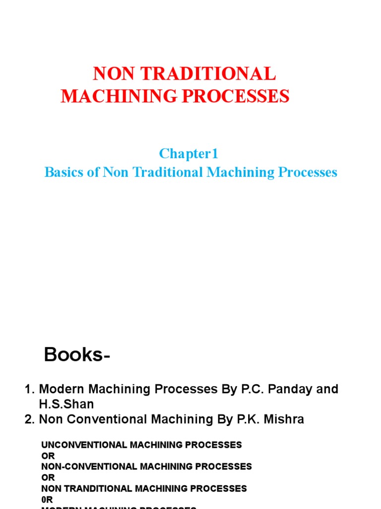 Basics of Non Traditional Machining Processes | PDF