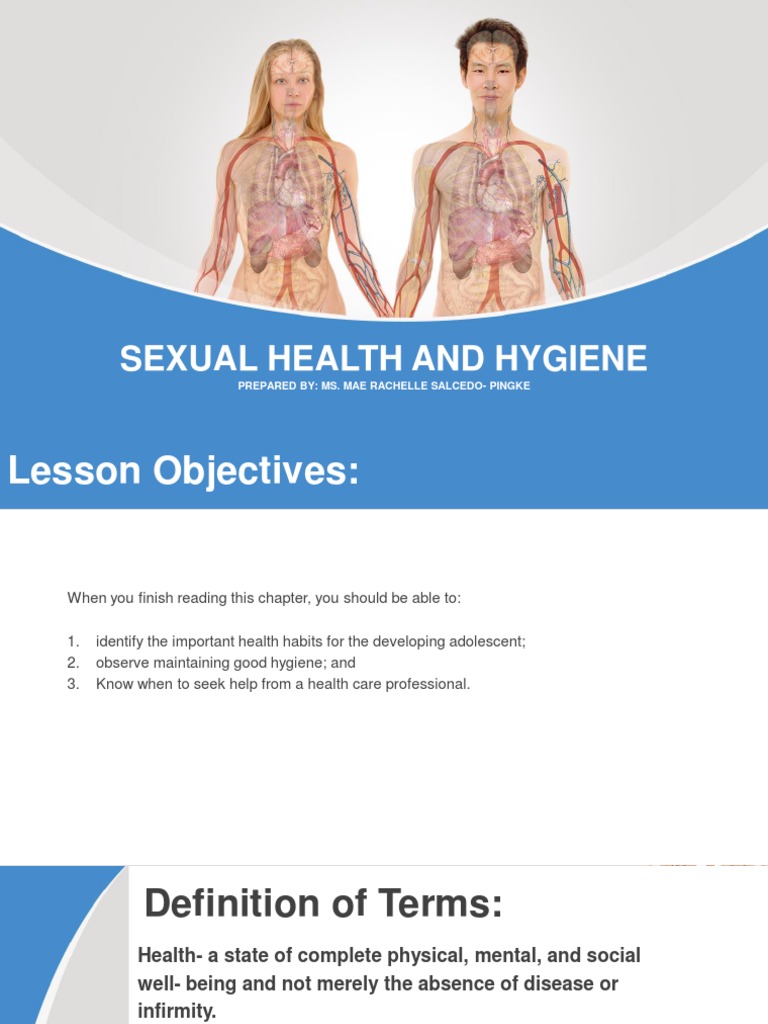 Sexual Health and Hygiene: Prepared By: Ms. Mae Rachelle Salcedo-Pingke ...