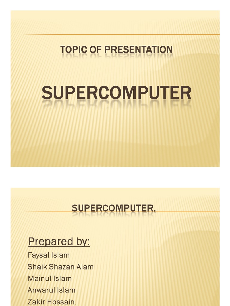 Presentation On Super Computer | PDF | Supercomputer | Computer ...