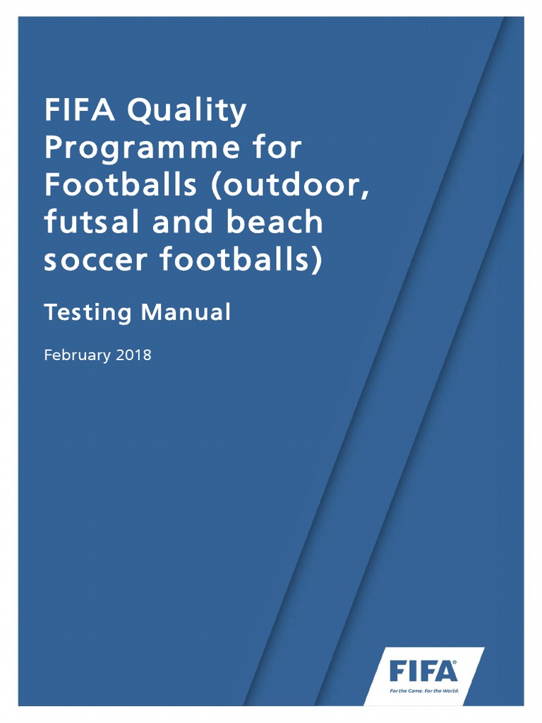 Testing Protocols and Requirements for FIFA Quality Programme Footballs ...