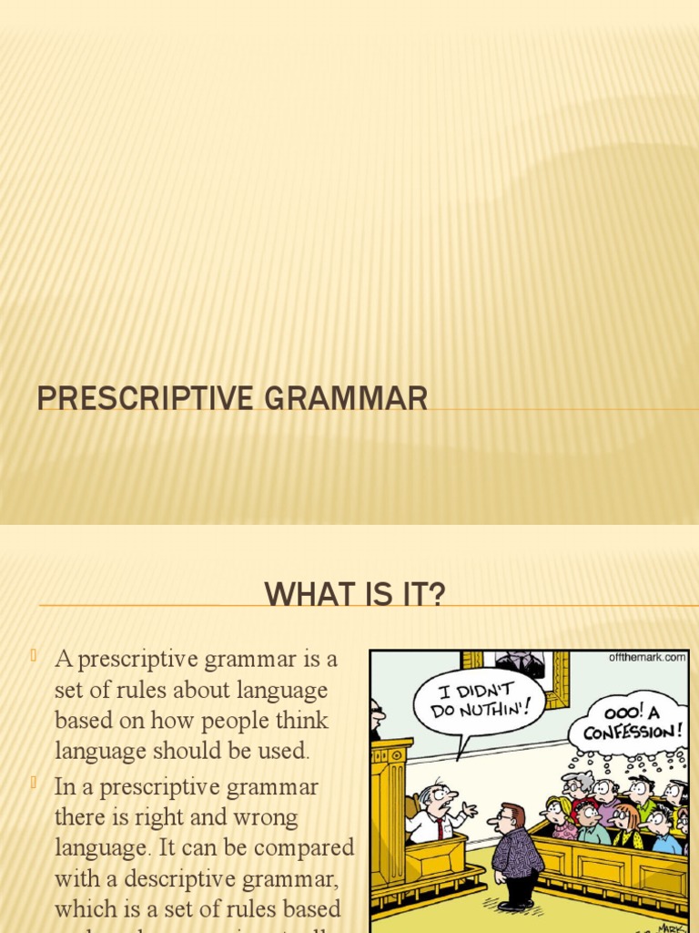 Prescriptive Grammar Rules Explained | PDF | Grammar | Linguistics