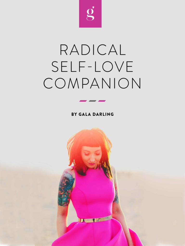 Radical Self-Love Companion: by Gala Darling | PDF | Clothing